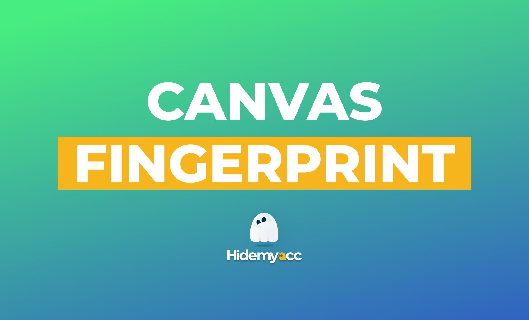 Insight About Canvas Fingerprint